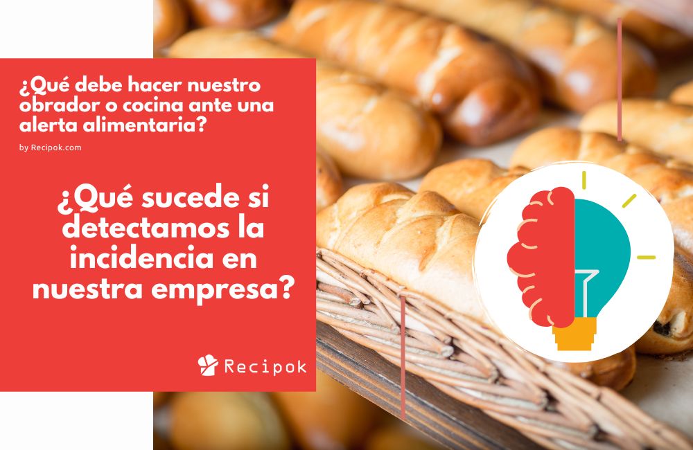 ¿Qué debe hacer nuestro obrador o cocina ante una alerta alimentaria?